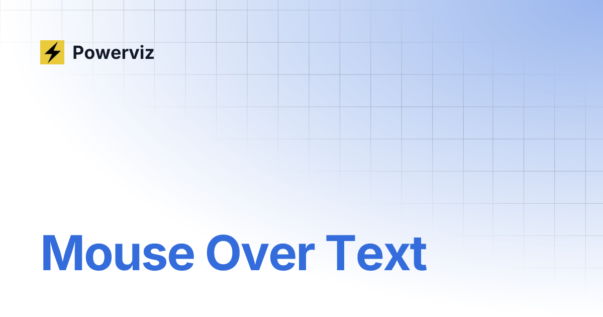 Mouse Over Text | Powerviz